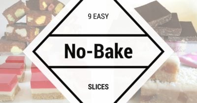 9 Easy No-Bake Slices | Just a Mum's Kitchen