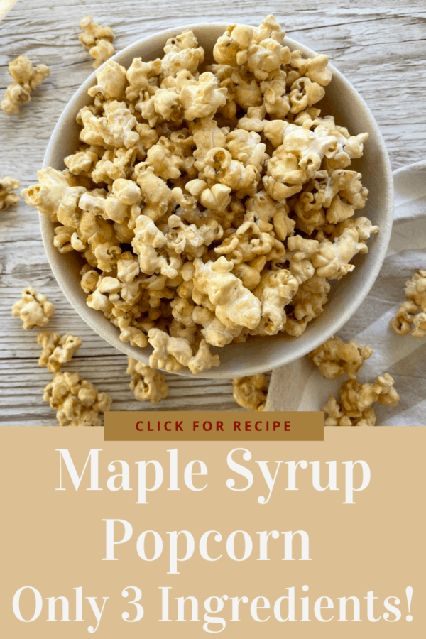 Maple Syrup Popcorn - Only 3 Ingredients! - Just a Mum's Kitchen